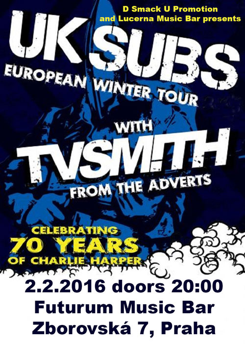 UK SUBS / UK w/ TV SMITH / UK | TICKETPORTAL Vstupenky na Dosah ...