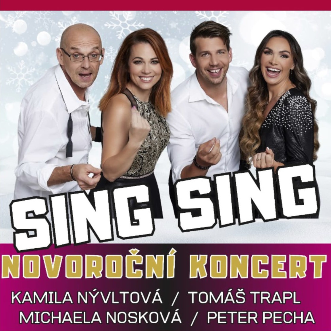 SING SING – NOVOROČNÍ GALAKONCERT PLNÝ HLASŮ, EMOCÍ A LEGENDÁRNÍCH ...