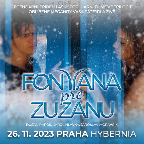Fontána pro Zuzanu – koncertní show | TICKETPORTAL Vstupenky na Dosah ...